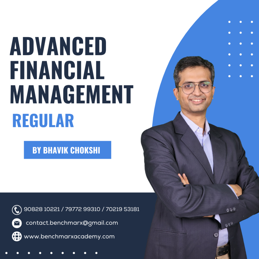 Regular Advanced Financial Management – Benchmarx Academy